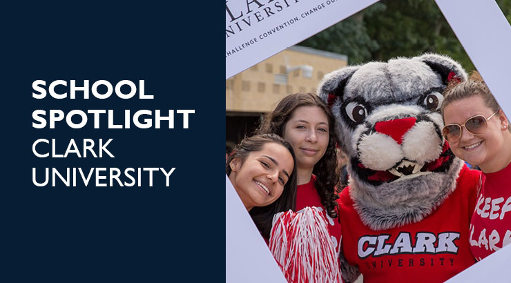 School Spotlight: Clark University | Bright Horizons College Coach Blog