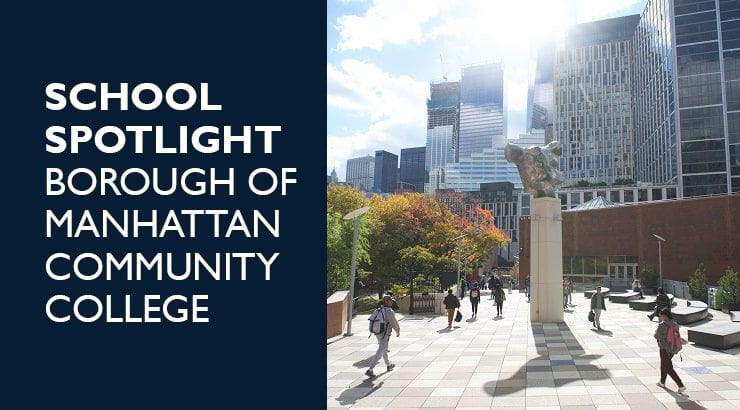 School Spotlight: Borough of Manhattan Community College | Bright ...