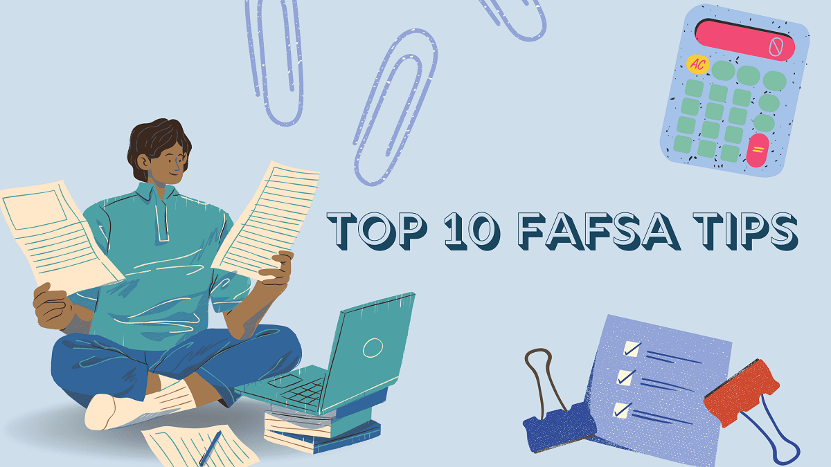 Top 10 FAFSA Tips | College Coach Blog | Bright Horizons College Coach Blog